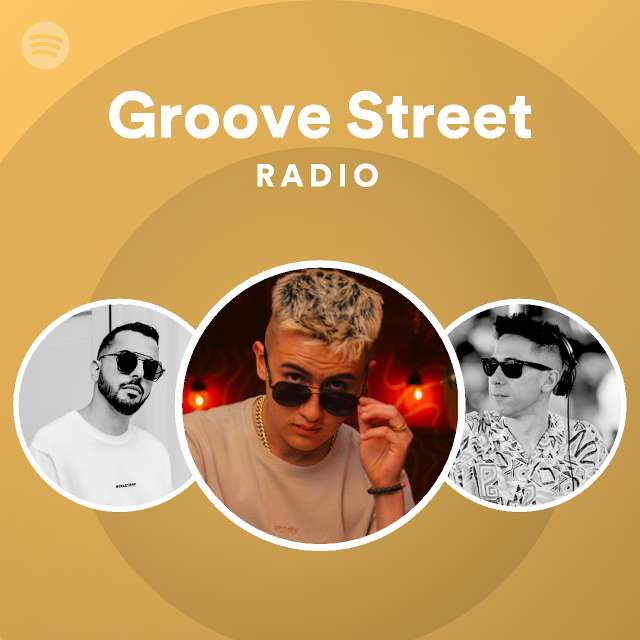 Groove Street Radio | Spotify Playlist