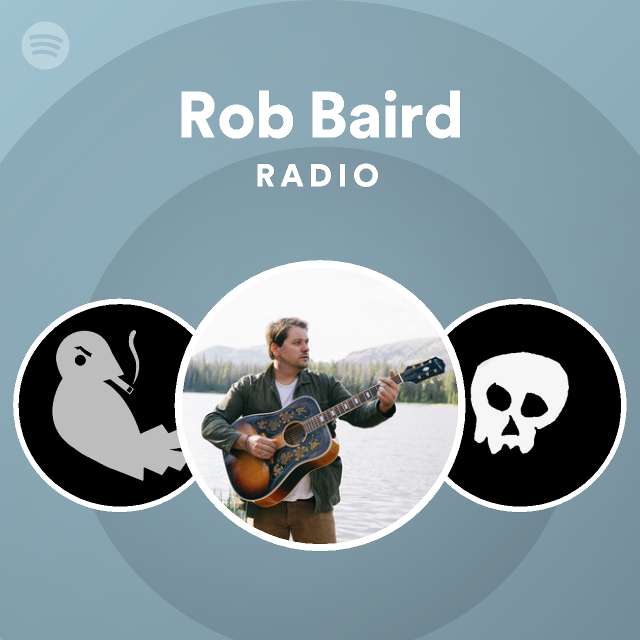 Rob Baird | Spotify