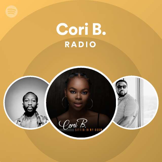 Cori B. Radio - playlist by Spotify | Spotify