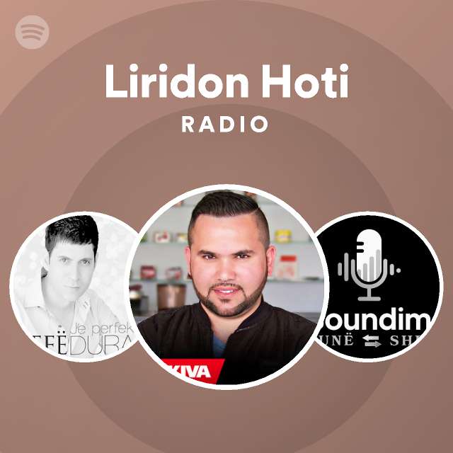 Liridon Hoti Radio | Spotify Playlist