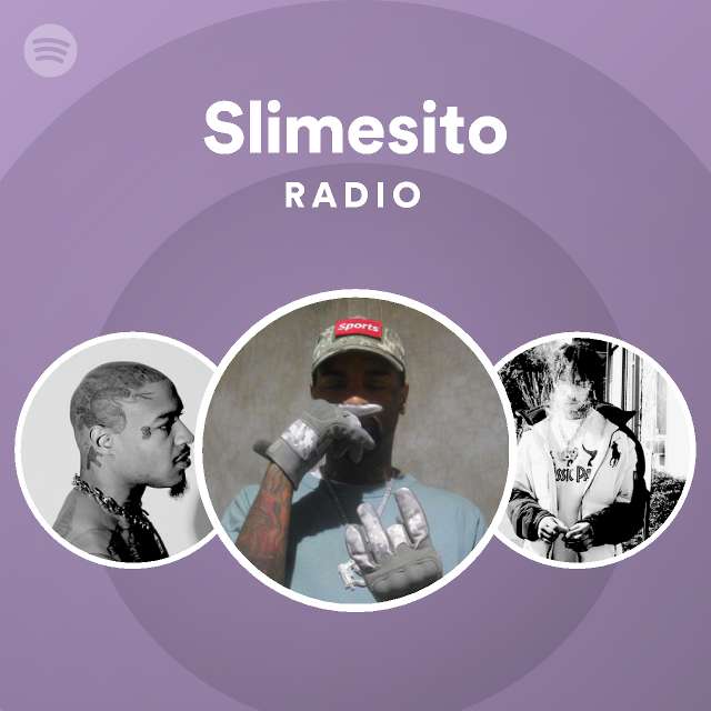 Slimesito | Spotify