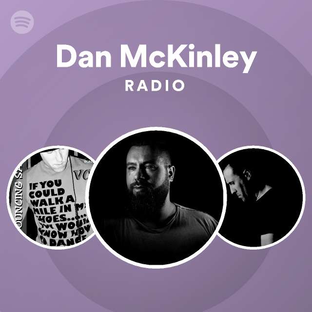 Dan McKinley Radio | Spotify Playlist