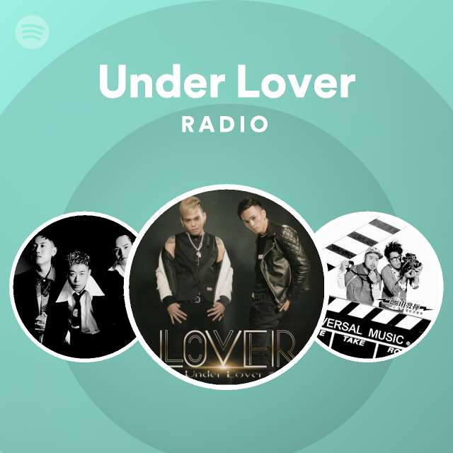 Under Lover Radio | Spotify Playlist