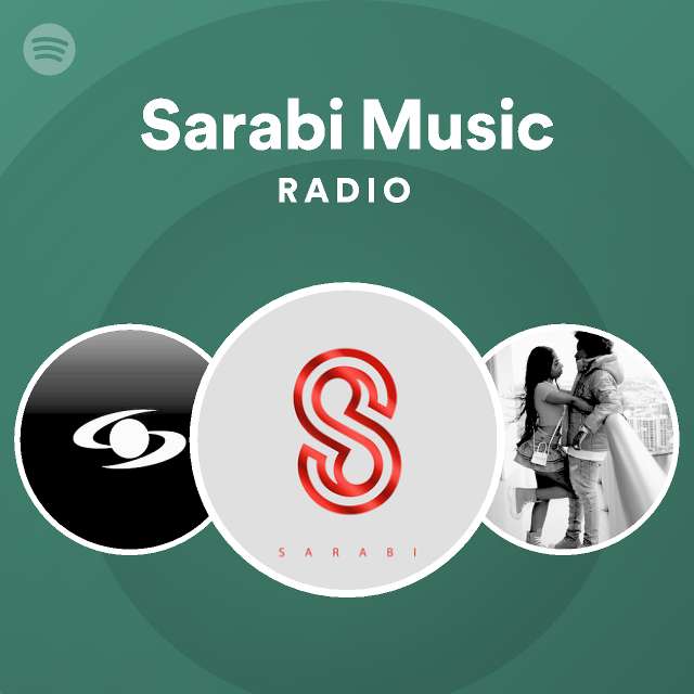 Sarabi Music Radio - playlist by Spotify | Spotify
