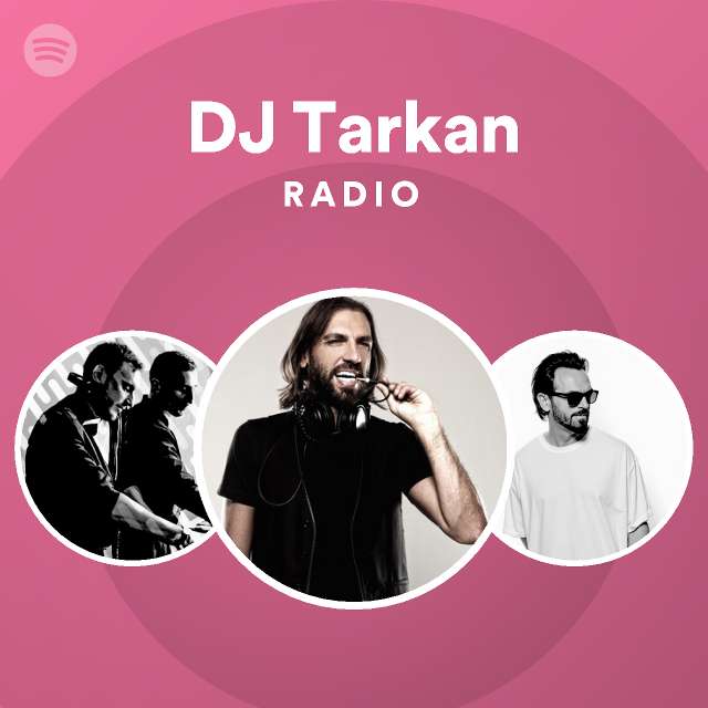 DJ Tarkan | Spotify
