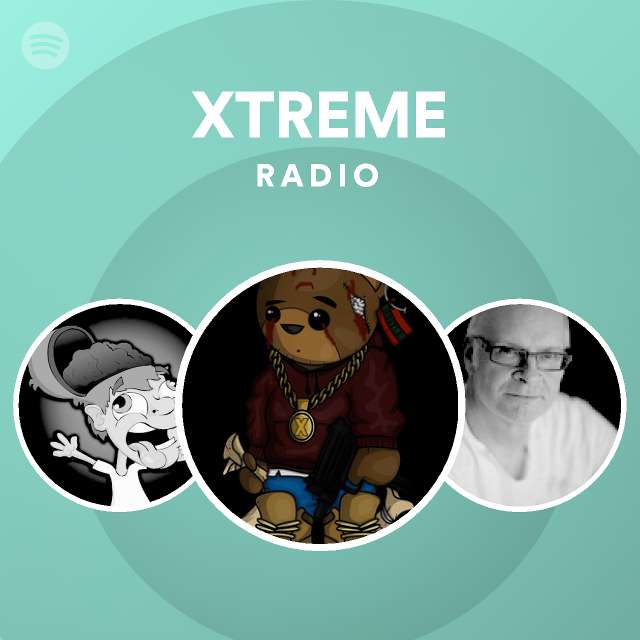 XTREME Radio - playlist by Spotify | Spotify