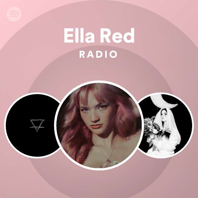 Ella Red Radio - playlist by Spotify | Spotify