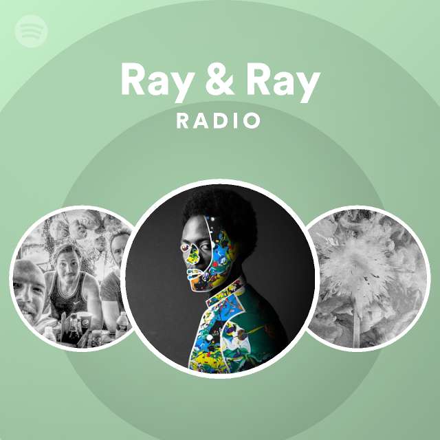 Ray & Ray Radio - playlist by Spotify | Spotify