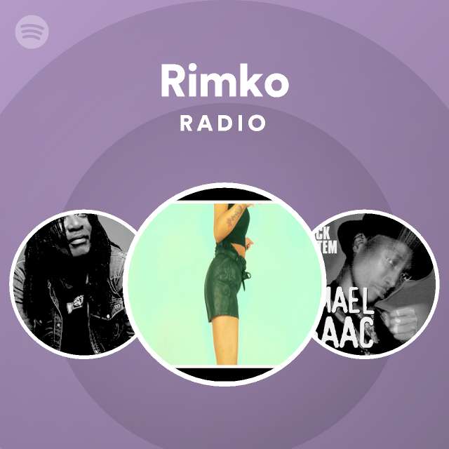 Rimko Radio - playlist by Spotify | Spotify