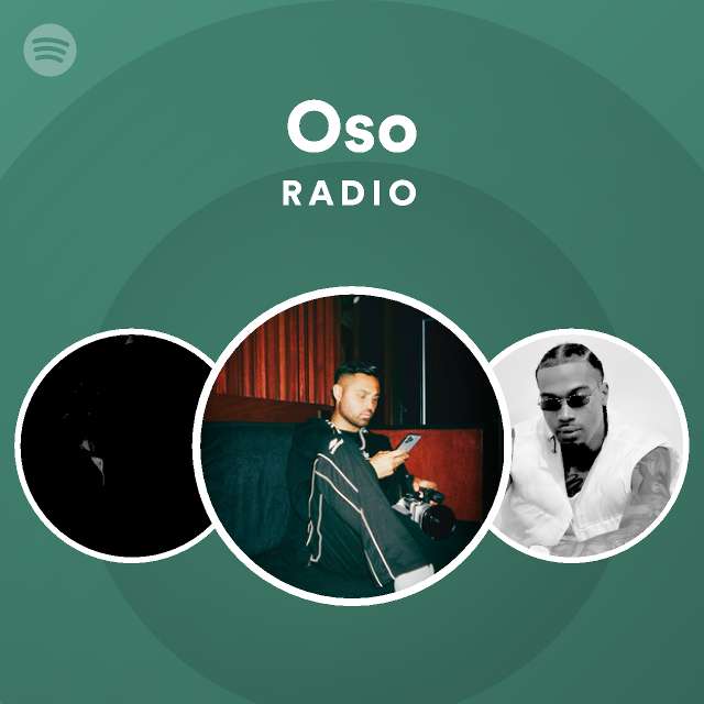 Oso | Spotify