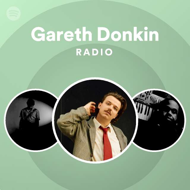 Gareth Donkin Radio - playlist by Spotify | Spotify