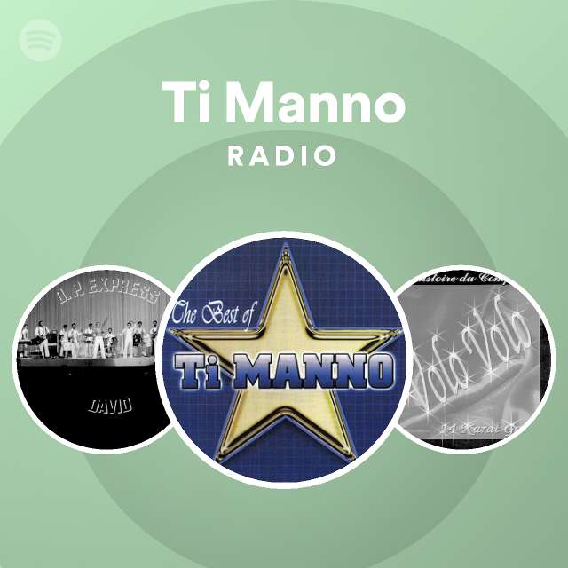 Ti Manno | Spotify