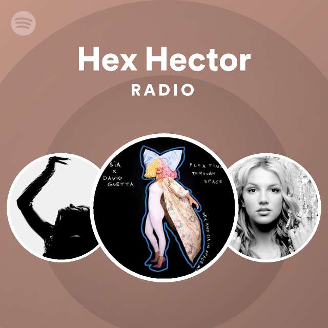Hex Hector Songs, Albums and Playlists | Spotify