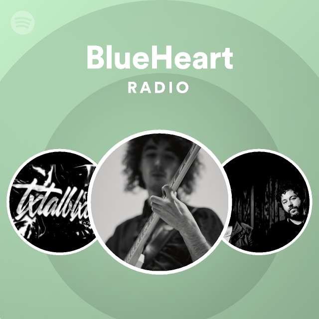 BlueHeart Radio | Spotify Playlist
