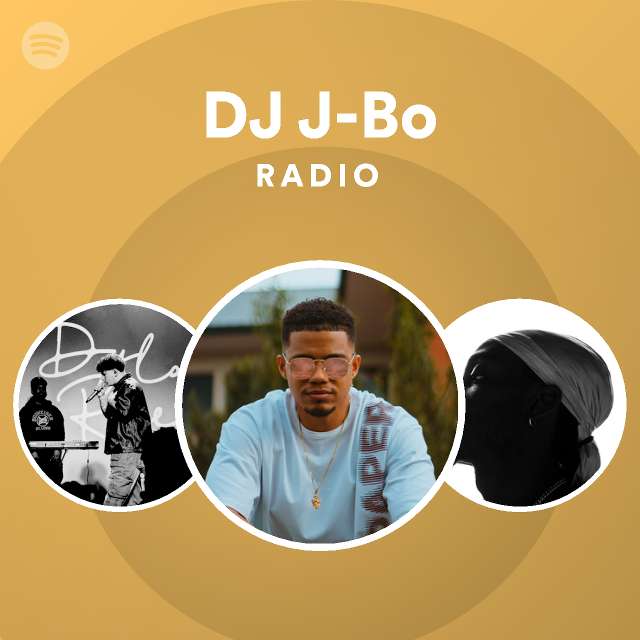 DJ J-Bo Radio - playlist by Spotify | Spotify