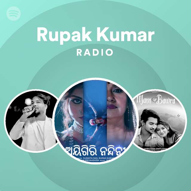 Rupak Kumar Radio | Spotify Playlist