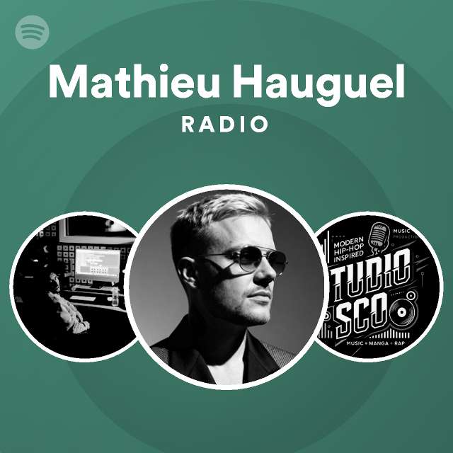Mathieu Hauguel Radio | Spotify Playlist