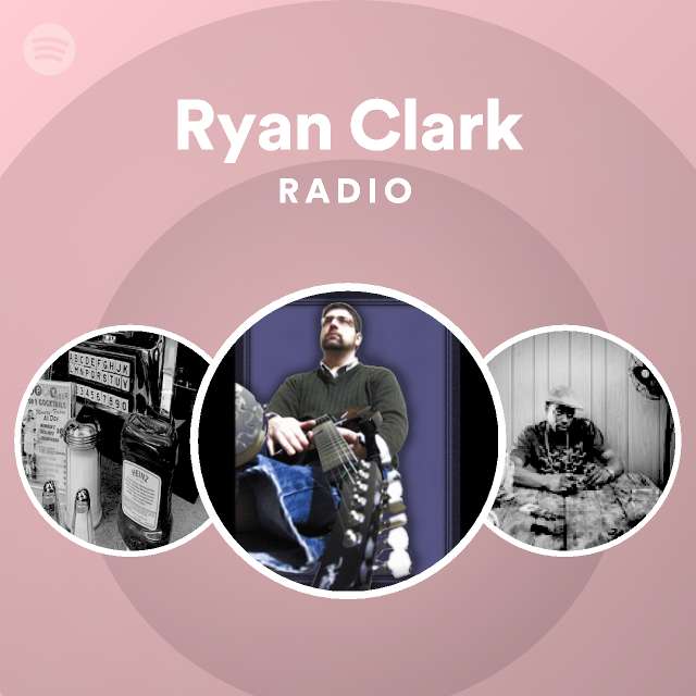 Ryan Clark | Spotify