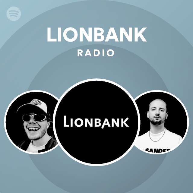 LIONBANK Radio | Spotify Playlist