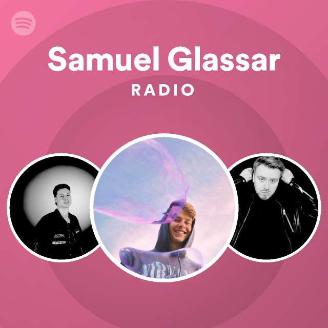 Samuel Glassar Radio - playlist by Spotify | Spotify