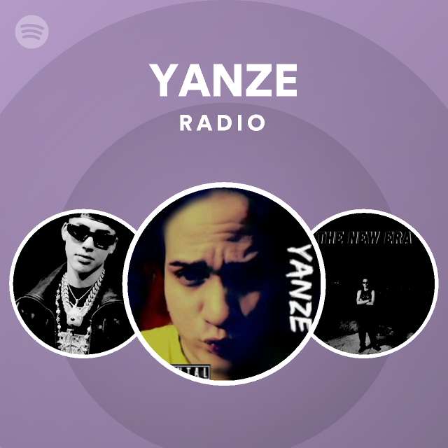 YANZE Radio - playlist by Spotify | Spotify