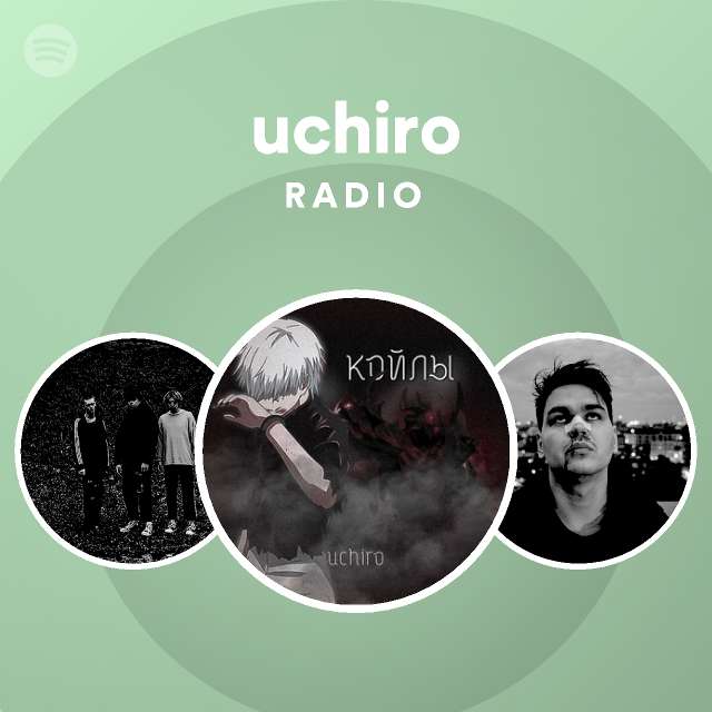 uchiro Radio | Spotify Playlist