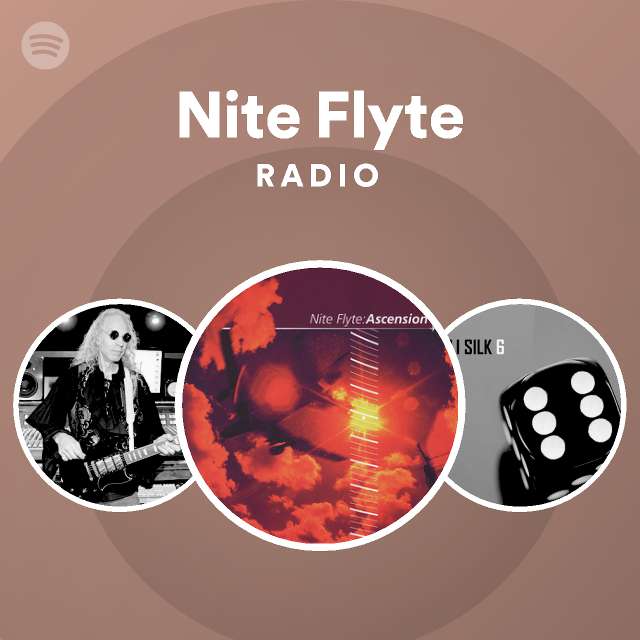 Nite Flyte Radio - playlist by Spotify | Spotify