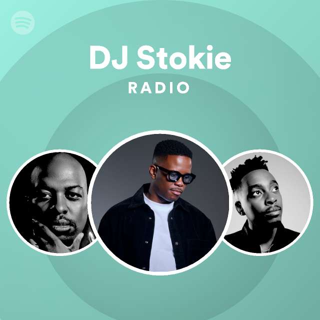 DJ Stokie | Spotify - Listen Free
