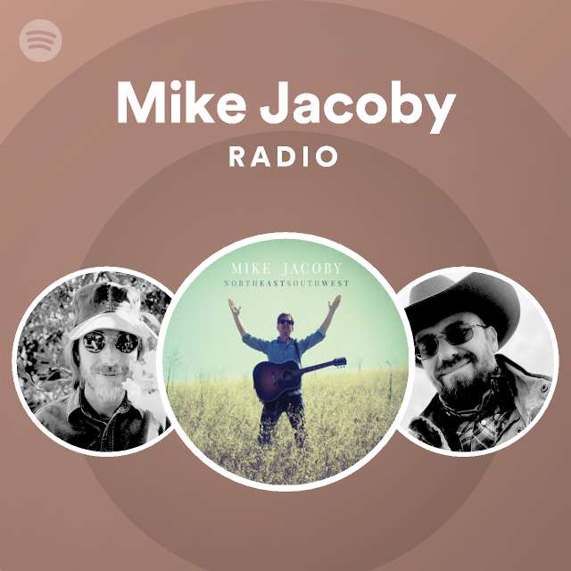 Mike Jacoby Radio | Spotify Playlist