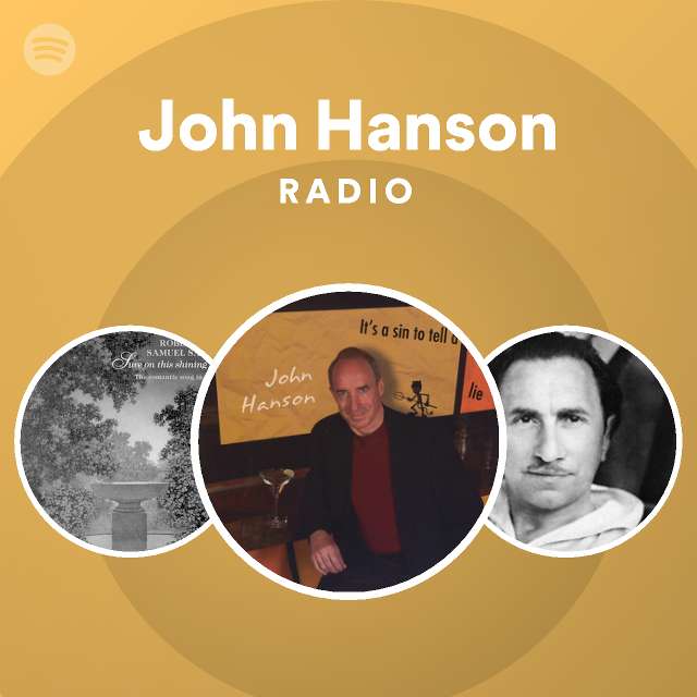 John Hanson Radio | Spotify Playlist