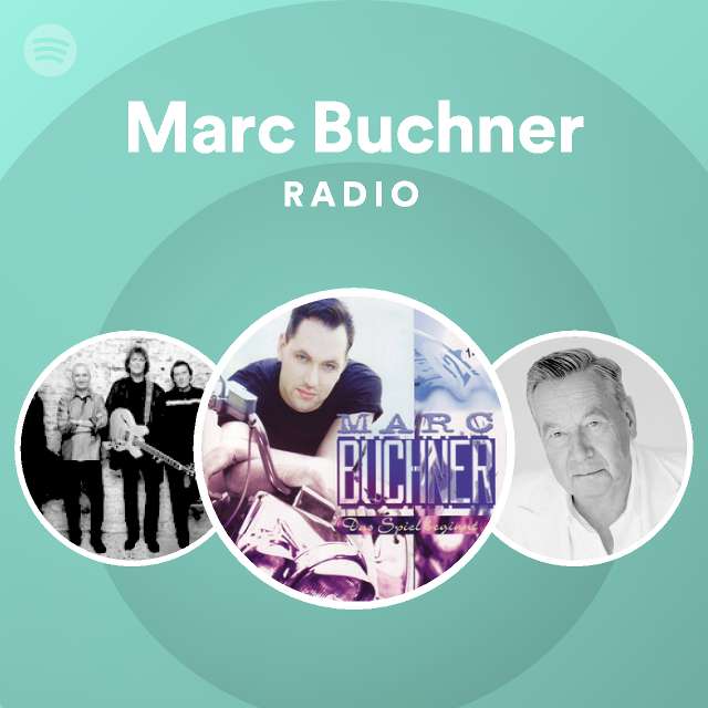 Marc Buchner Radio - playlist by Spotify | Spotify