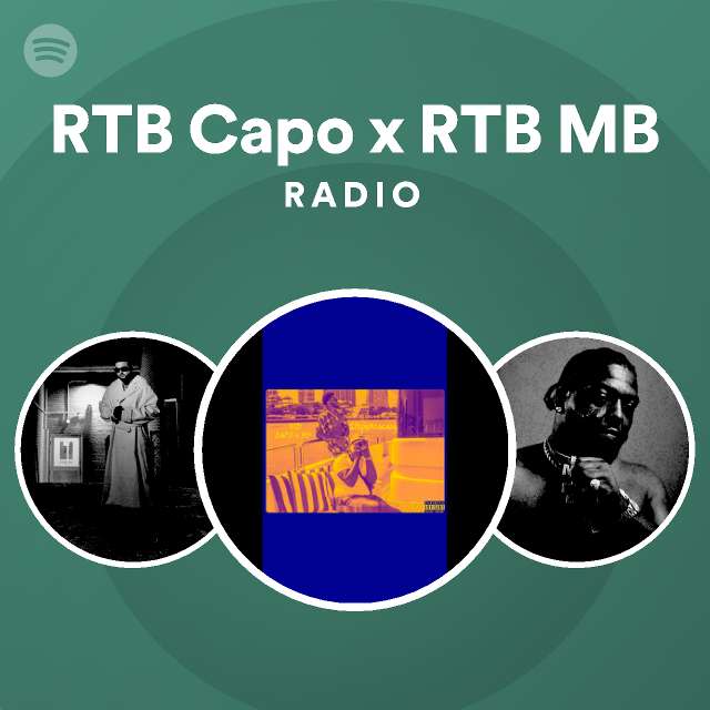RTB Capo x RTB MB Radio | Spotify Playlist