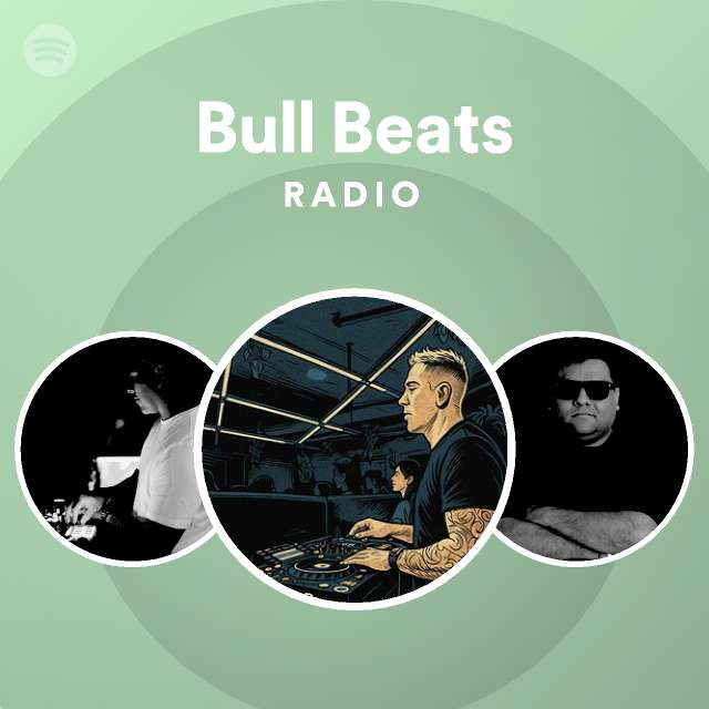 Bull Beats Radio - playlist by Spotify | Spotify