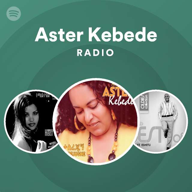 Aster Kebede | Spotify