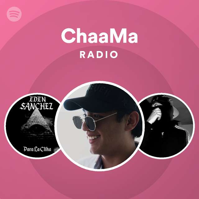 ChaaMa Radio - playlist by Spotify | Spotify