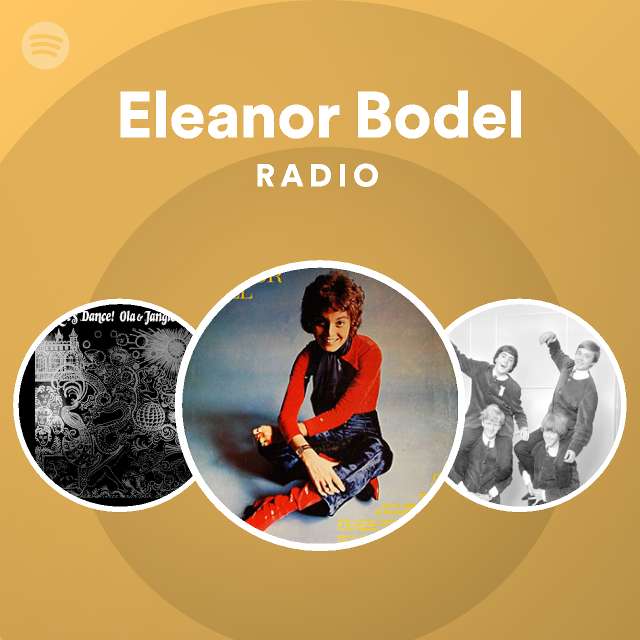 Eleanor Bodel | Spotify