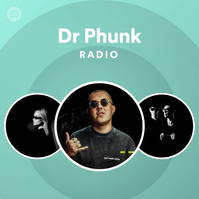 Dr Phunk | Spotify