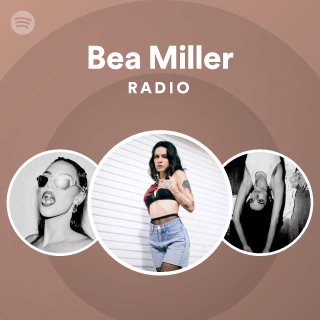 Bea Miller | Spotify