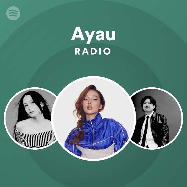 Ayau Radio - playlist by Spotify | Spotify