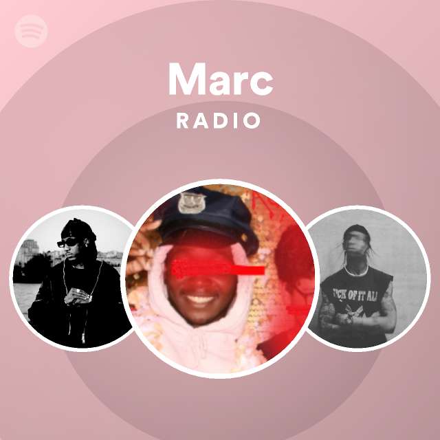 Marc Radio | Spotify Playlist