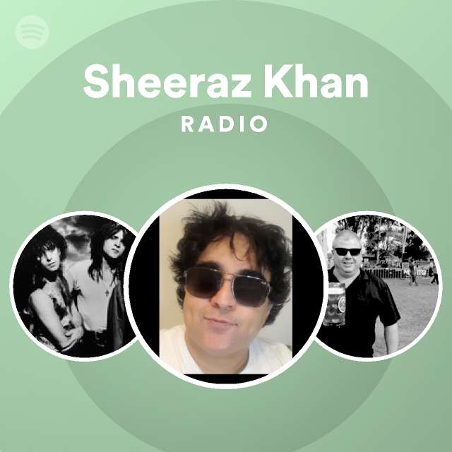 Sheeraz Khan Radio - playlist by Spotify | Spotify