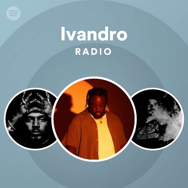 Ivandro Radio - playlist by Spotify | Spotify
