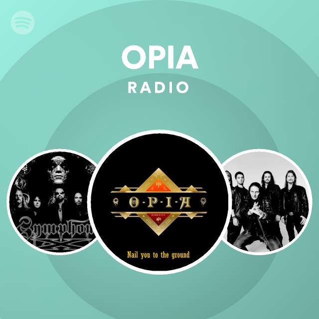 OPIA Radio - playlist by Spotify | Spotify