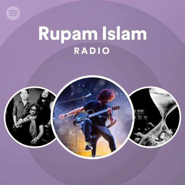Rupam Islam Songs, Albums and Playlists | Spotify