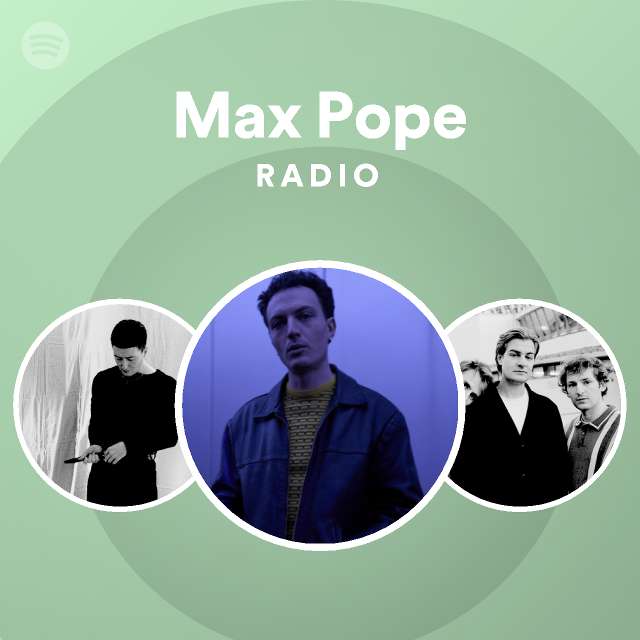 Max Pope | Spotify