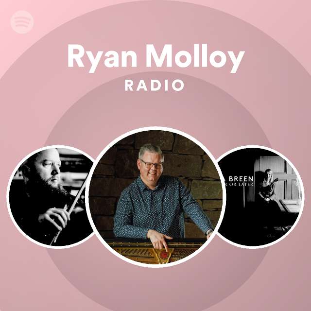Ryan Molloy | Spotify