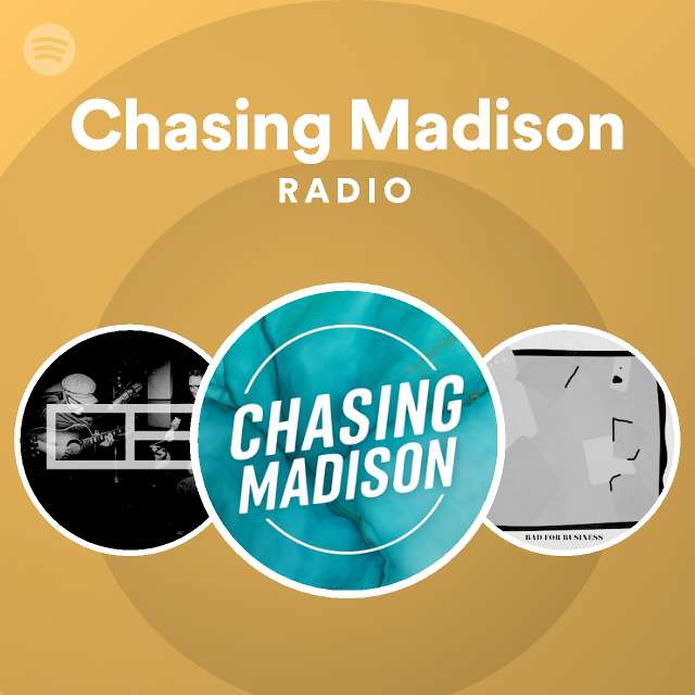 Chasing Madison Radio - playlist by Spotify | Spotify