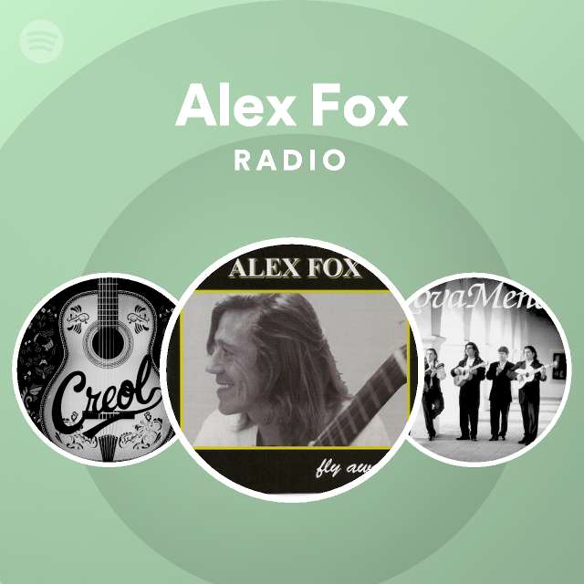 Alex Fox Radio - playlist by Spotify | Spotify