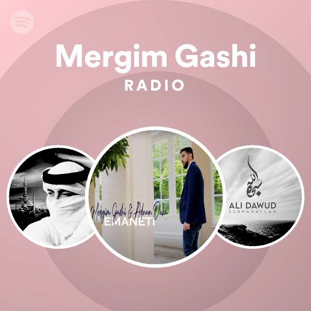 Mergim Gashi Radio | Spotify Playlist