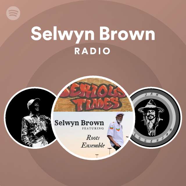 Selwyn Brown Radio | Spotify Playlist